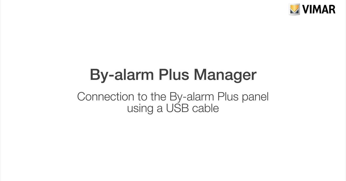 By-alarm Plus Manager - Connection to the By-alarm Plus panel using a ...