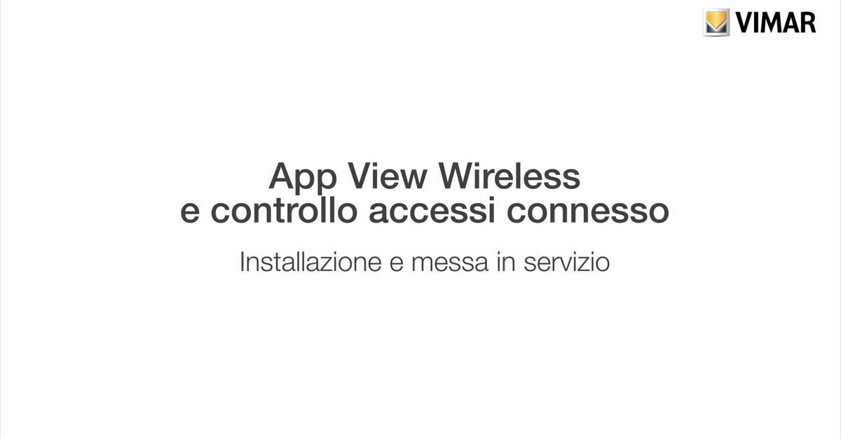 App View Wireless e controllo accessi connesso - Vimar